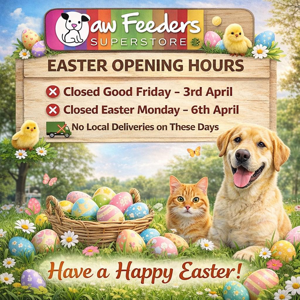 Easter Opening Hours and Delivery Details - Raw Feeders